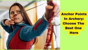 What Is an Anchor Point In Archery? Maximise Your Shooting Potential ...