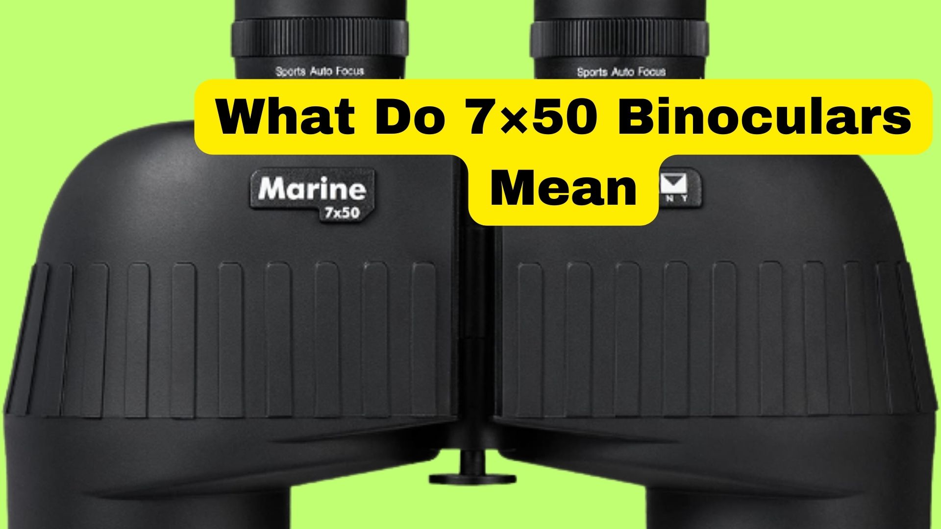 What Do 7x50 Binoculars Mean? - Binoculars Guru