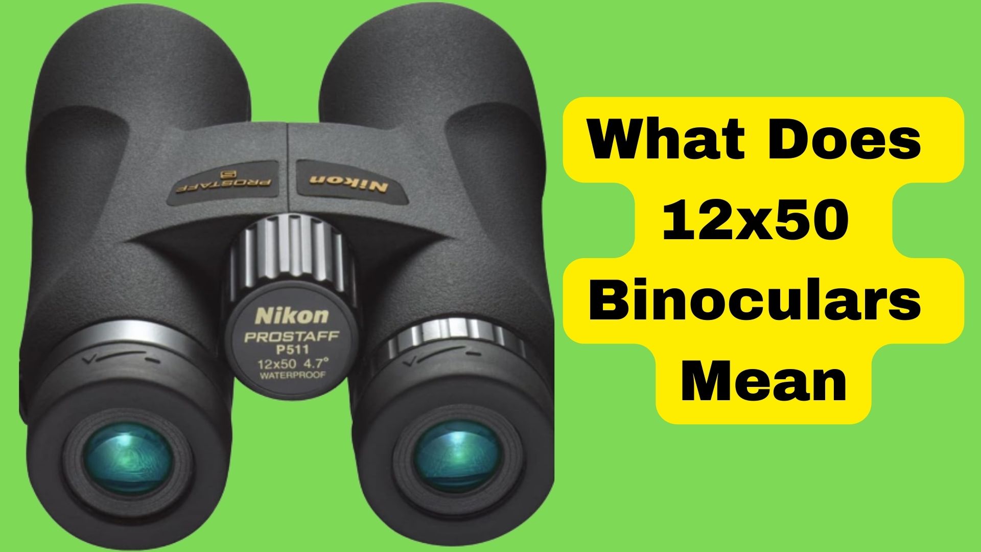 What Does 12x50 Mean In Binoculars Binoculars Guru