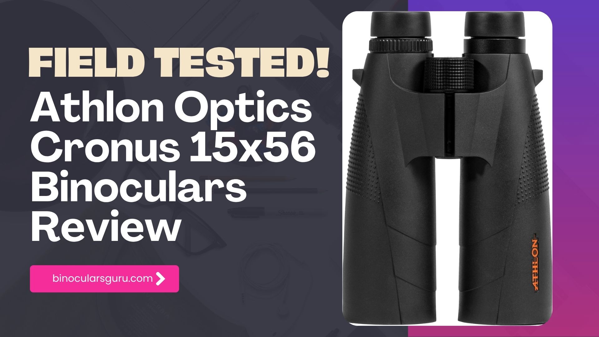 Athlon Optics Cronus 15x56 Binoculars Review: Is It A Powerhouse for Long-Range Viewing ...