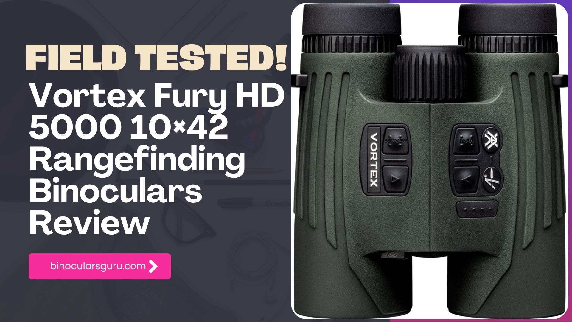 Vortex Fury HD 5000 10×42 Rangefinding Binoculars Review: Are They A ...